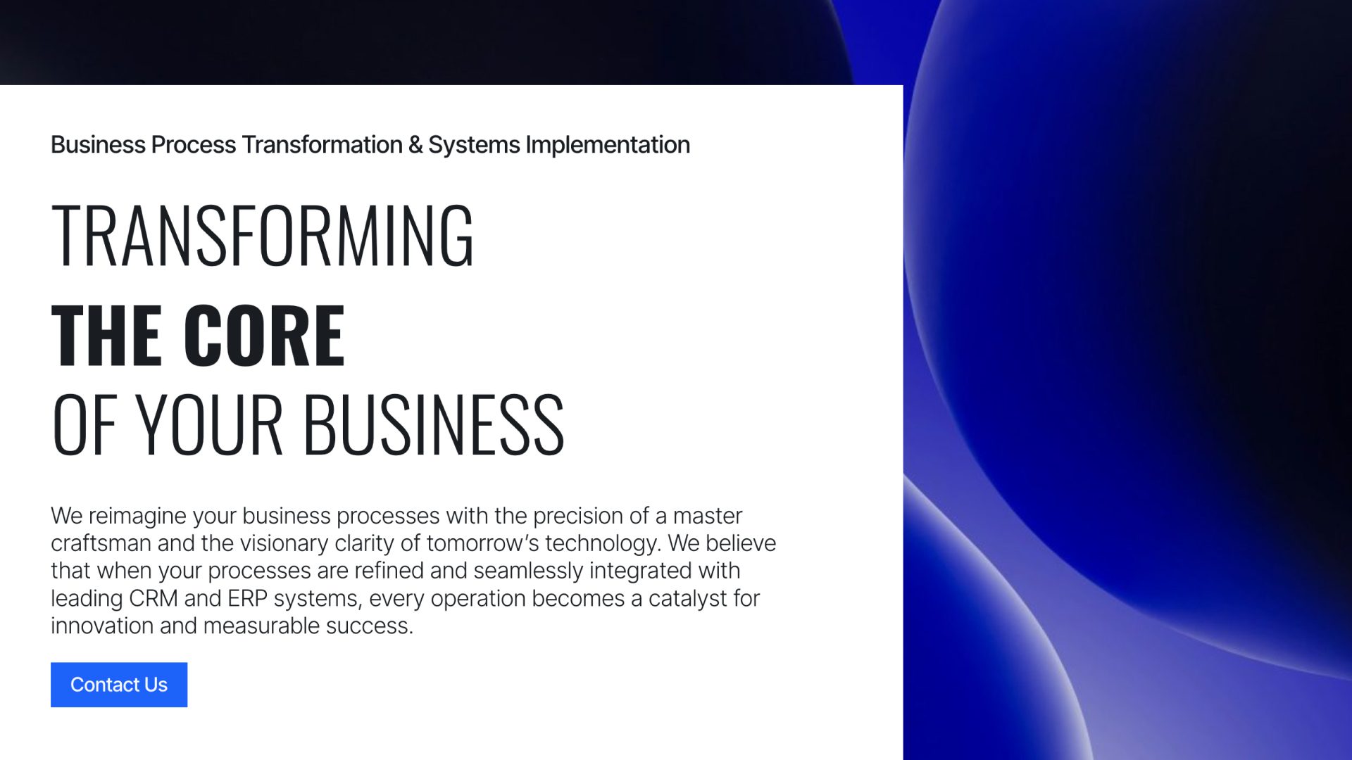 Business Process Transformation & Systems Implementation - ERP and CRM implementations